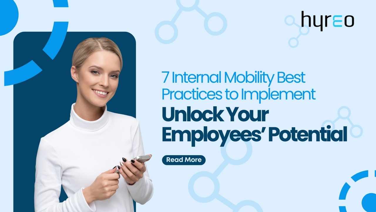 7 Best Internal Mobility Best Practices to Retain Talent