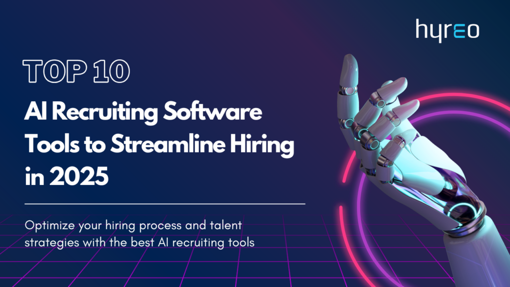 Top 10 AI Recruiting Software Tools to Streamline Hiring in 2025
